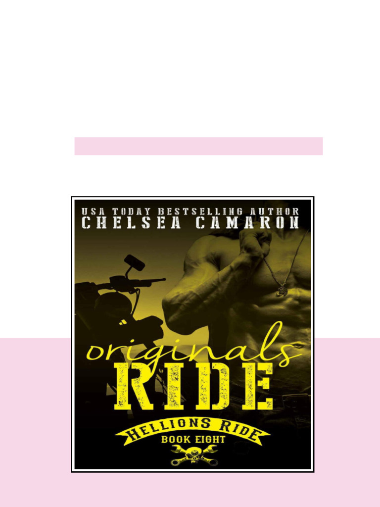 Originals Ride Hellions Motorcycle Club Hellions Ride Book 8 Chelsea ...