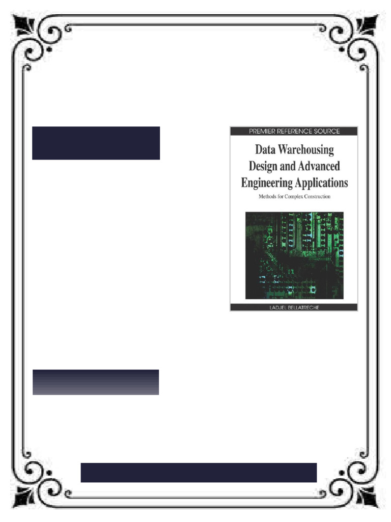 Data Warehousing Design and Advanced Engineering Applications Methods ...