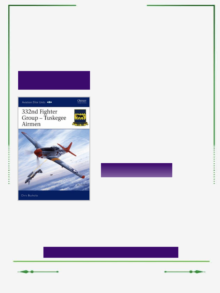 332nd Fighter Group Tuskegee Airmen First Edition Chris Bucholtz ebook ...