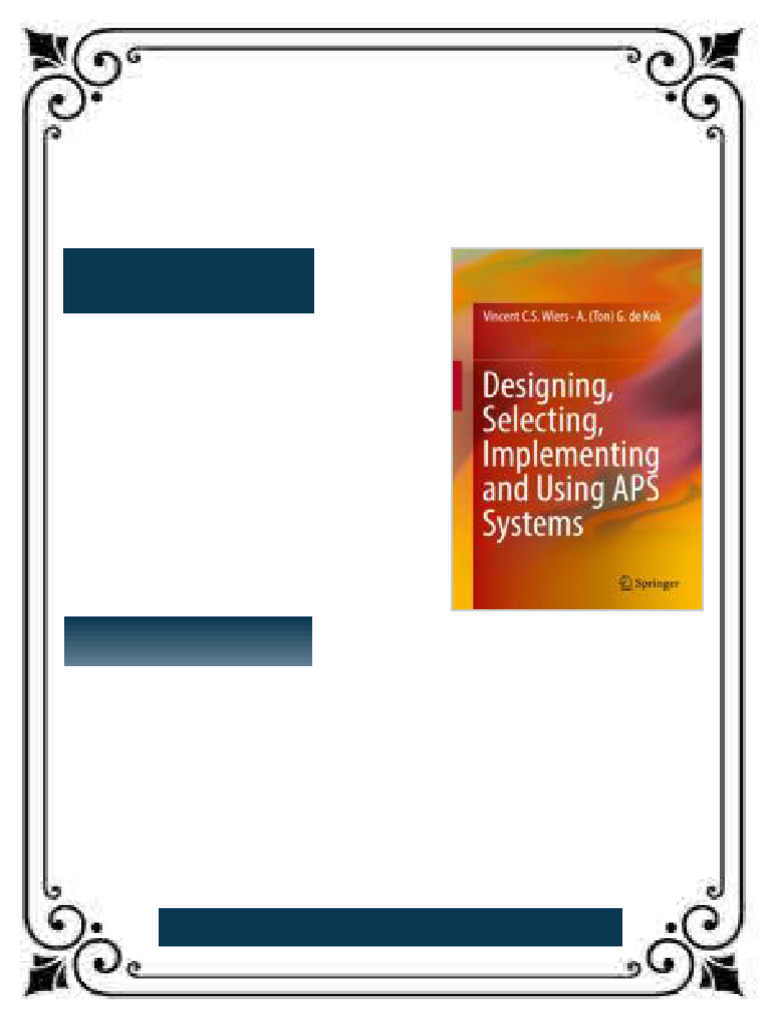 Designing, Selecting, Implementing and Using APS Systems 1st Edition ...