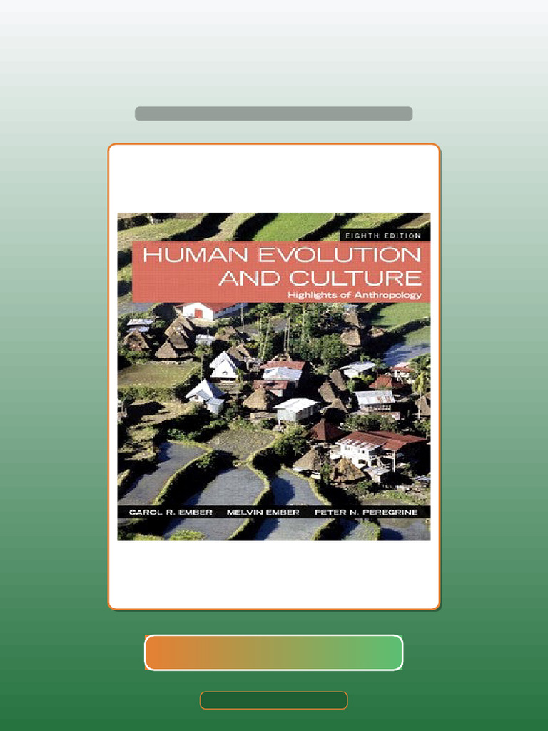 Test Bank For Human Evolution and Culture Highlights of Anthropology ...