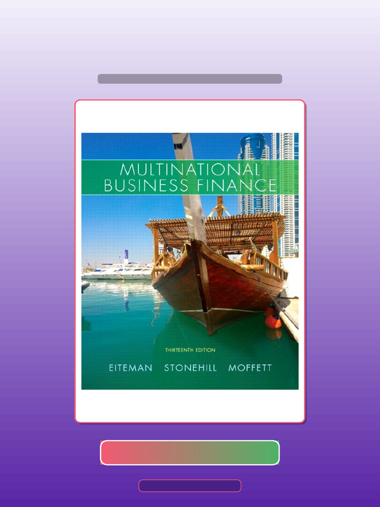 Test Bank for Multinational Business Finance 13th Edition by Eiteman ...