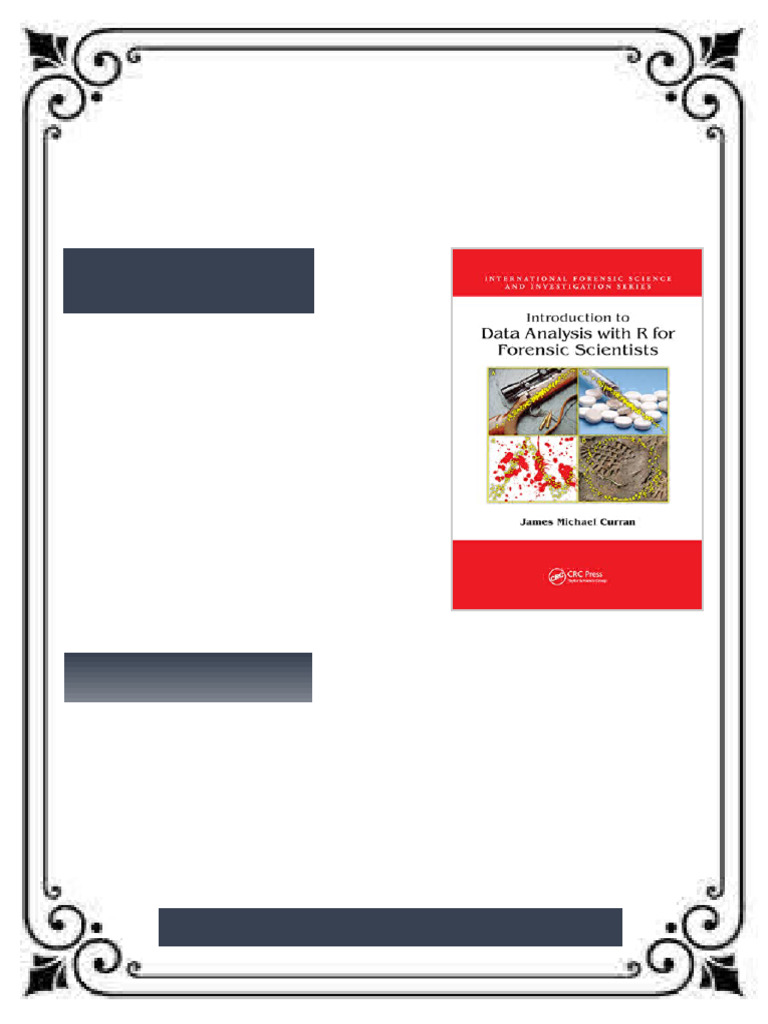 Introduction to Data Analysis with R for Forensic Scientists International Forensic Science and ...