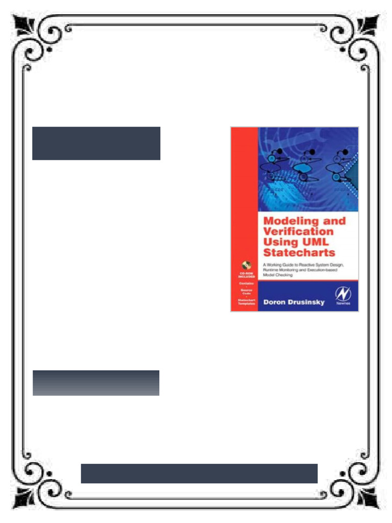 Modeling and Verification Using UML Statecharts A Working Guide to Reactive System Design ...