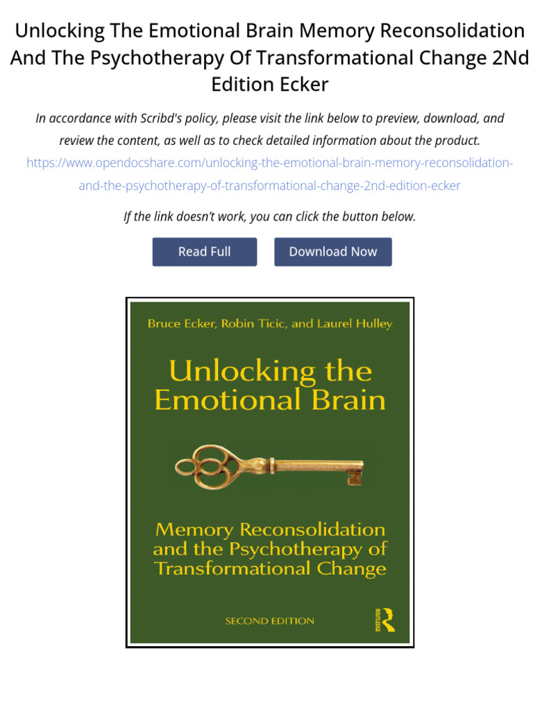 Unlocking The Emotional Brain Memory Reconsolidation And The ...