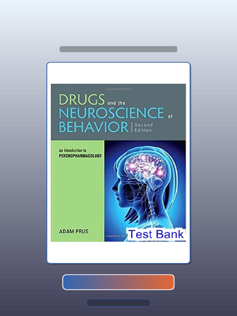 Test Bank for Drugs and the Neuroscience of Behavior an Introduction to ...