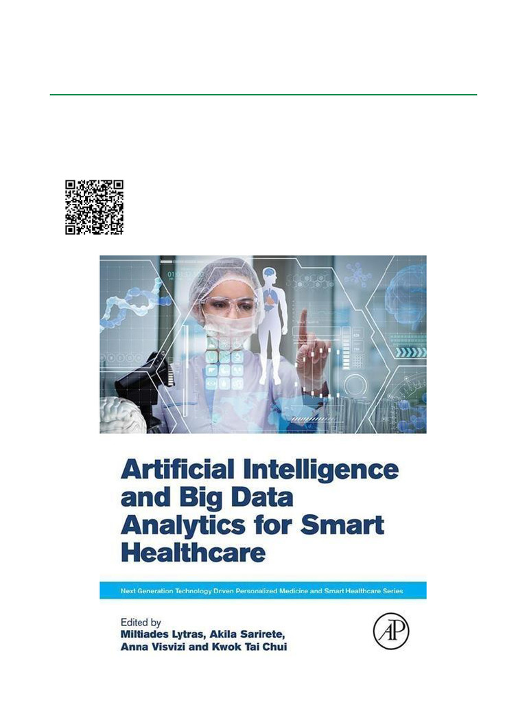 Artificial Intelligence and Big Data Analytics for Smart Healthcare ISBN 9780128220603 ...