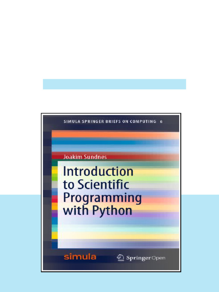 Introduction To Scientific Programming With Python 1st Ed Joakim Sundnes Full Chapters Included ...