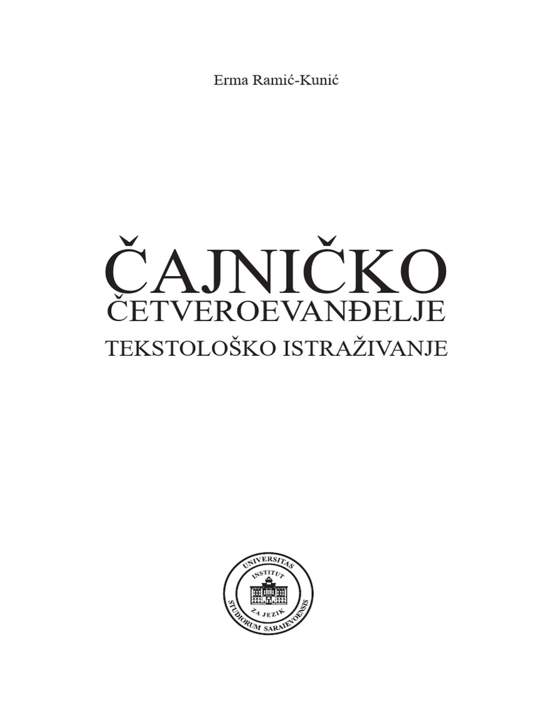 ČAJNIČKO ČETVEROEVANĐELJE TEKSTOLOŠKO ISTRAŽIVANJE Erma-Ramic-Kunic | PDF