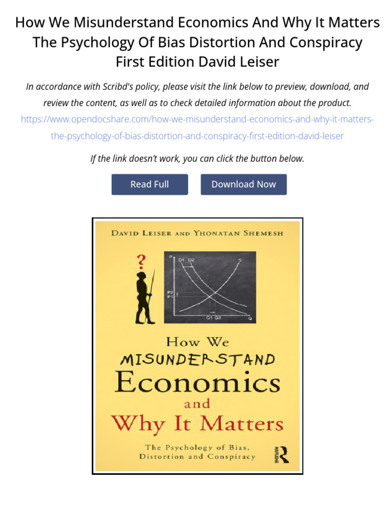 How We Misunderstand Economics and Why it Matters the Psychology of ...