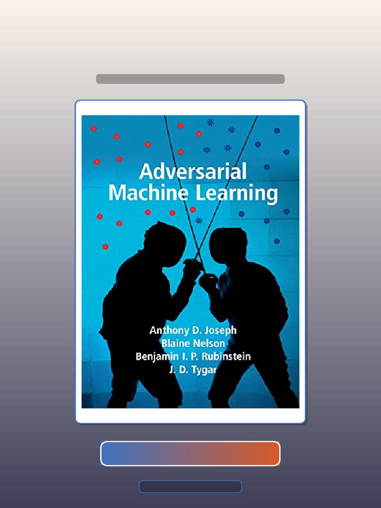 Test Bank for Adversarial Machine Learning by Anthony D Joseph Blaine ...