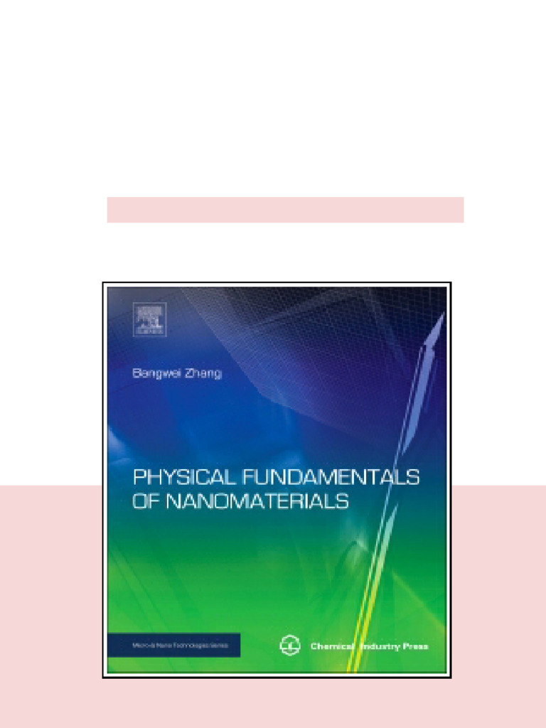 Physical Fundamentals Of Nanomaterials 1st Edition Bangwei Zhang sample ...