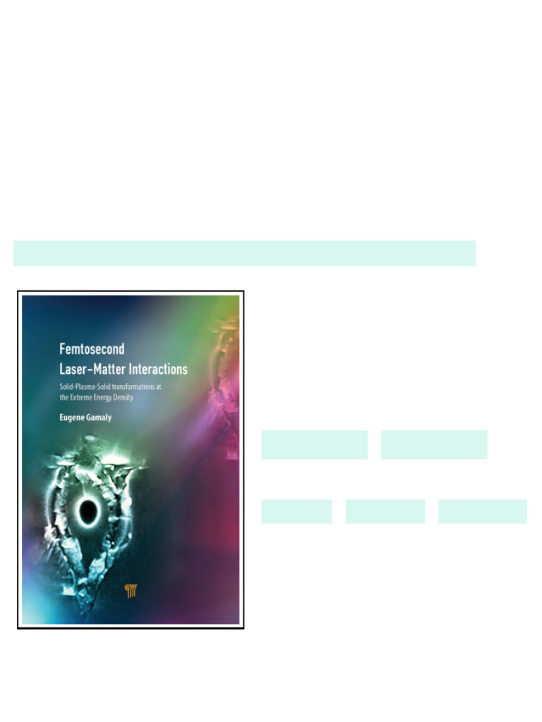 (Ebook) Femtosecond Laser-Matter Interactions: Solid-Plasma-Solid ...