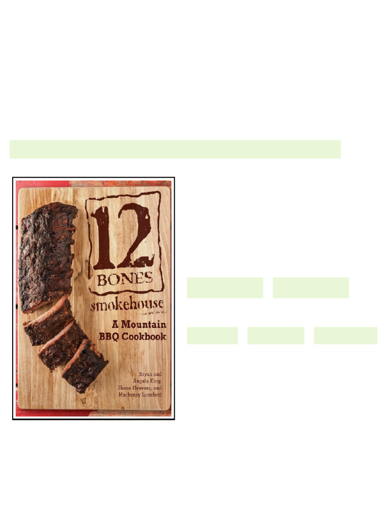 (Ebook) 12 Bones Smokehouse: A Mountain BBQ Cookbook by Bryan King ...