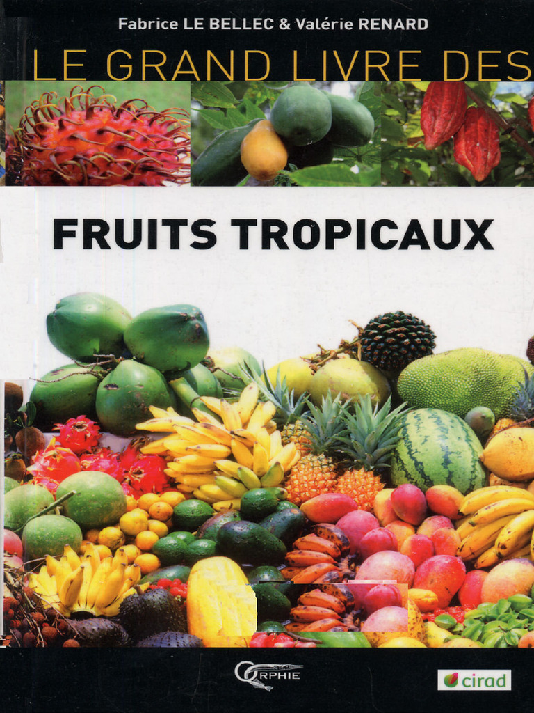 Le Grand Livre Des Fruits Tropicaux_copia | PDF