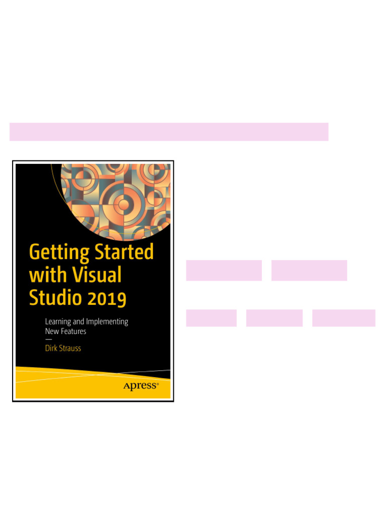 Getting Started with Visual Studio 2019 1484254481 all chapters available | PDF