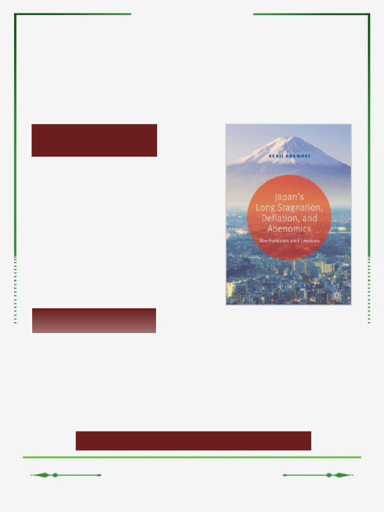 Japan’s Long Stagnation, Deflation, and Abenomics: Mechanisms and ...