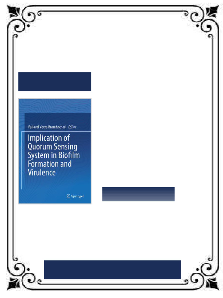 Implication of Quorum Sensing System in Biofilm Formation and Virulence ...