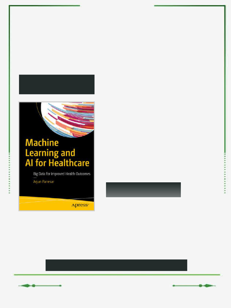Machine Learning and AI for Healthcare: Big Data for Improved Health ...