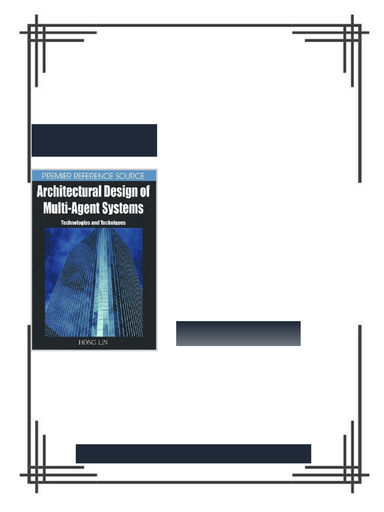 Architectural Design of Multi Agent Systems Technologies and Techniques ...