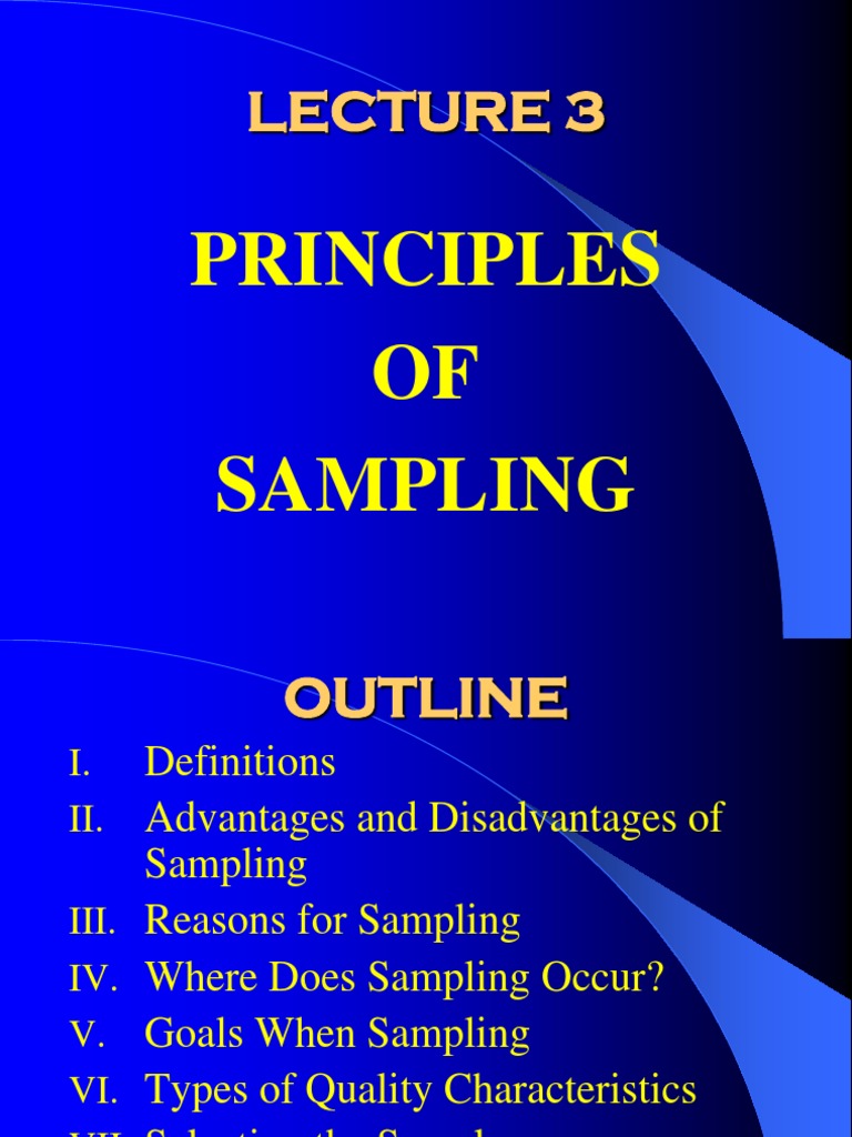Lecture+3+ +Principles+of+Sampling | Sampling (Statistics) | Randomness