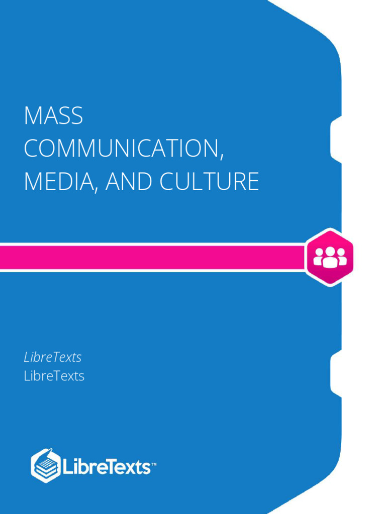 Mass Communication Media and Culture LibreTexts | PDF | Postmodernism ...