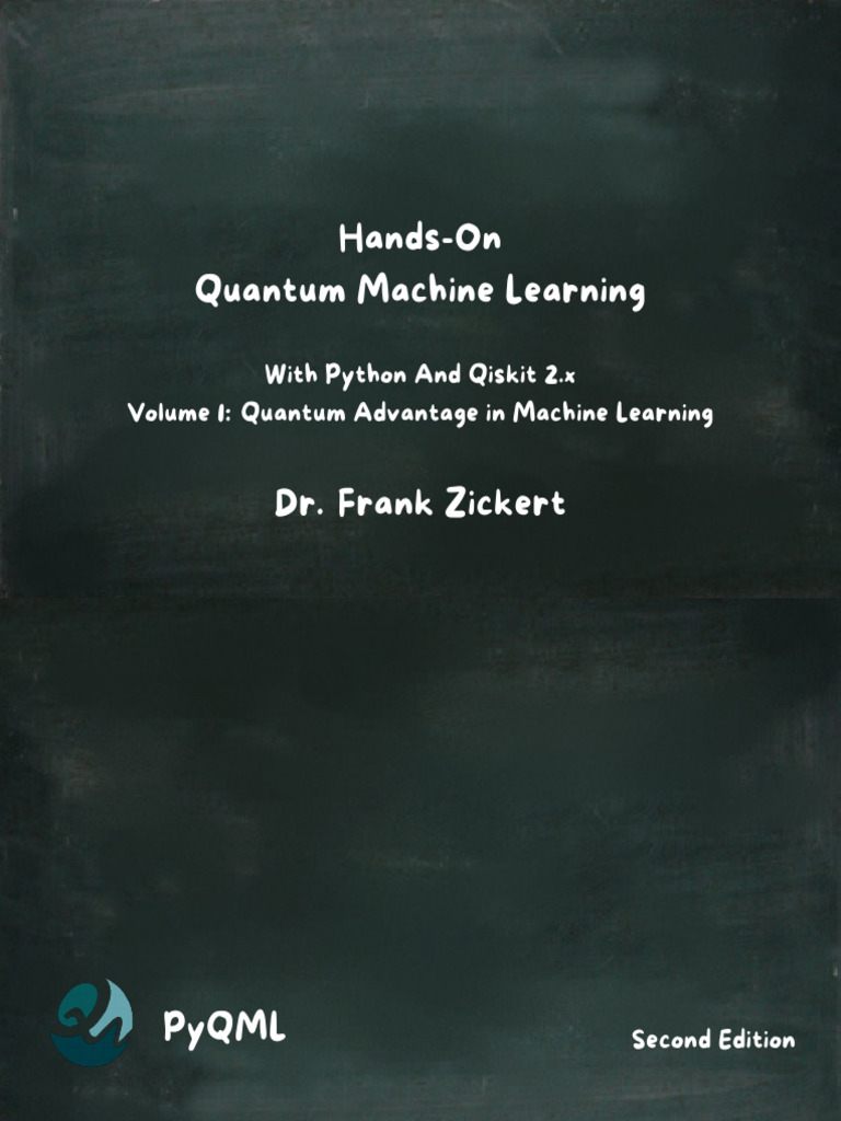 Hands-On QML With Python - Volume 1 - 2nd Edition | PDF | Quantum Computing | Machine Learning