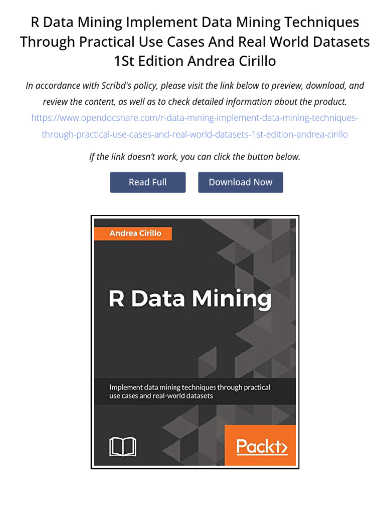R Data Mining Implement data mining techniques through practical use cases and real world ...