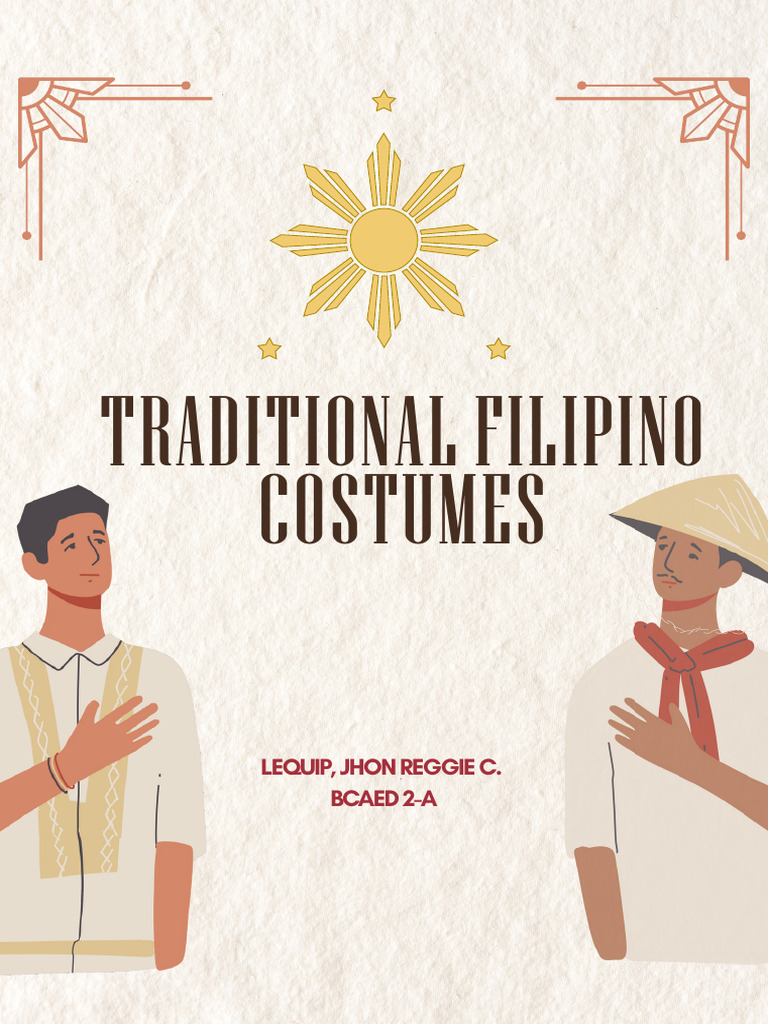 Traditional Filipino Costumes Explained | PDF | Embroidery | Clothing