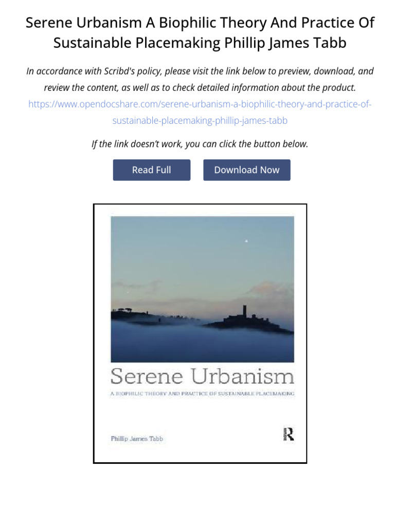 Serene Urbanism A Biophilic Theory and Practice of Sustainable ...