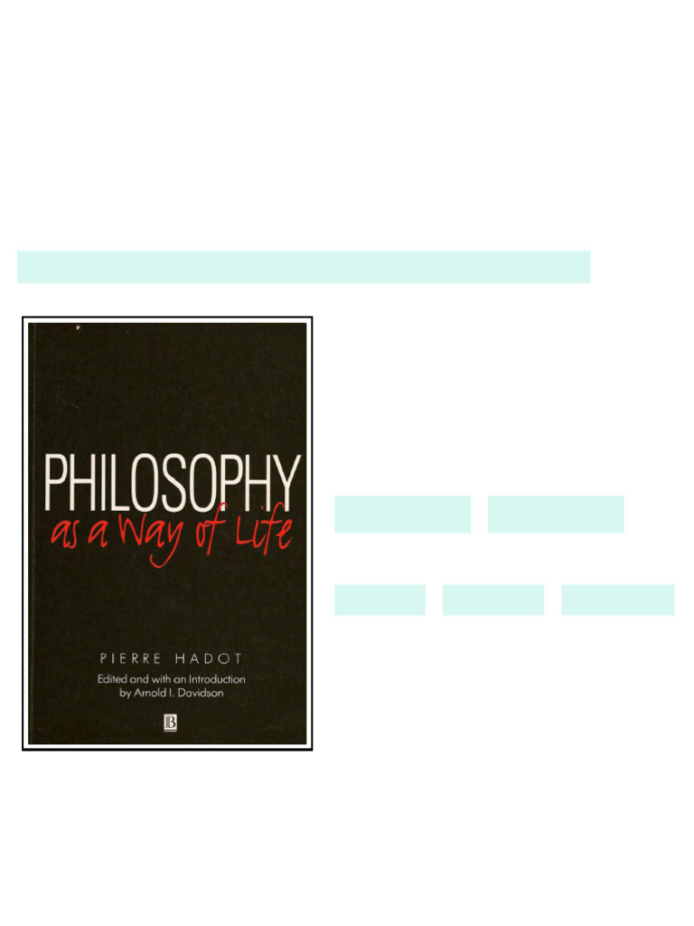 Philosophy as a Way of Life Spiritual Exercises from Socrates to ...