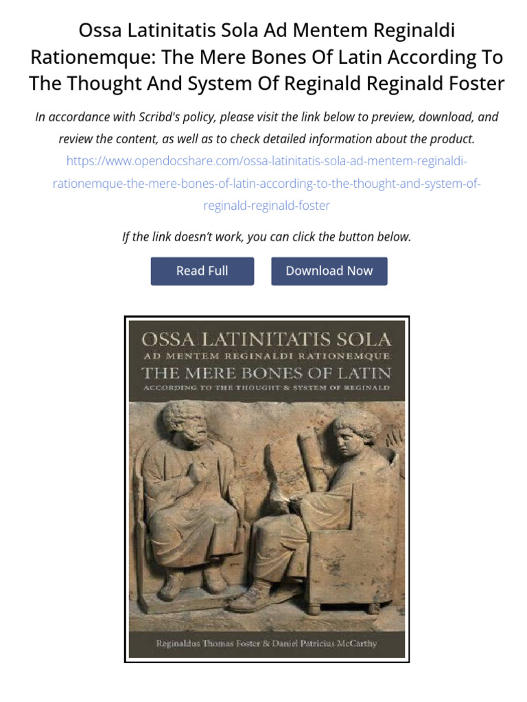 Ossa Latinitatis sola ad mentem Reginaldi rationemque: The Mere Bones ...