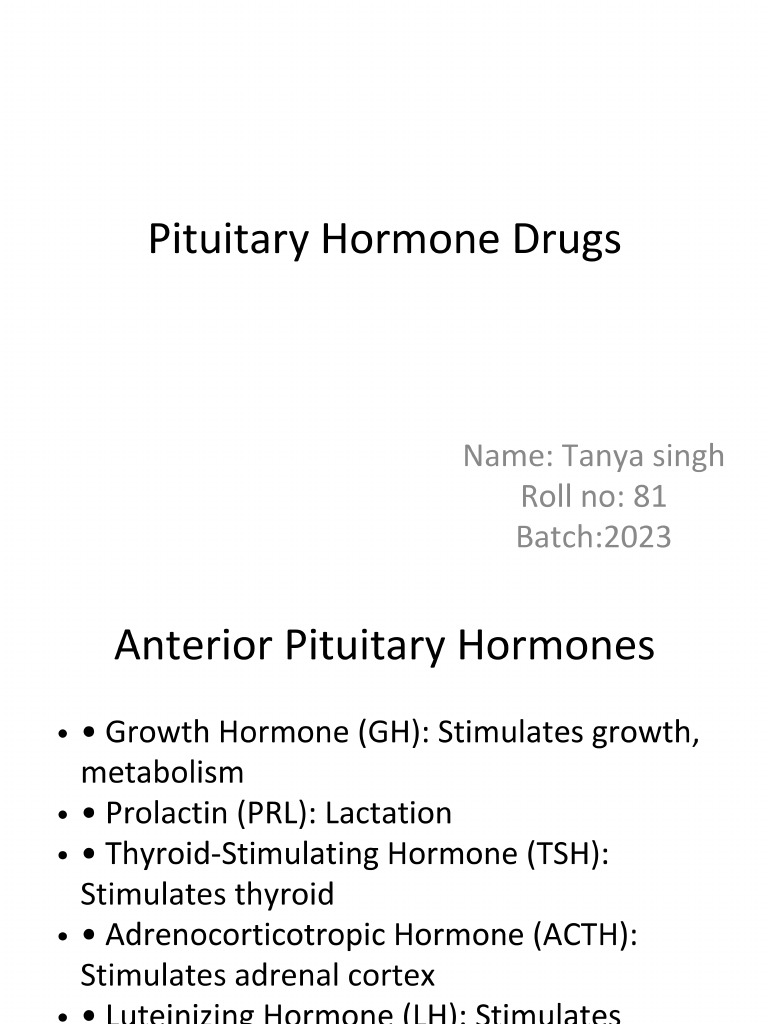 Pituitary - Hormone - Drugs - Complete (1) .PPTX - 20250912 - 231816 ...