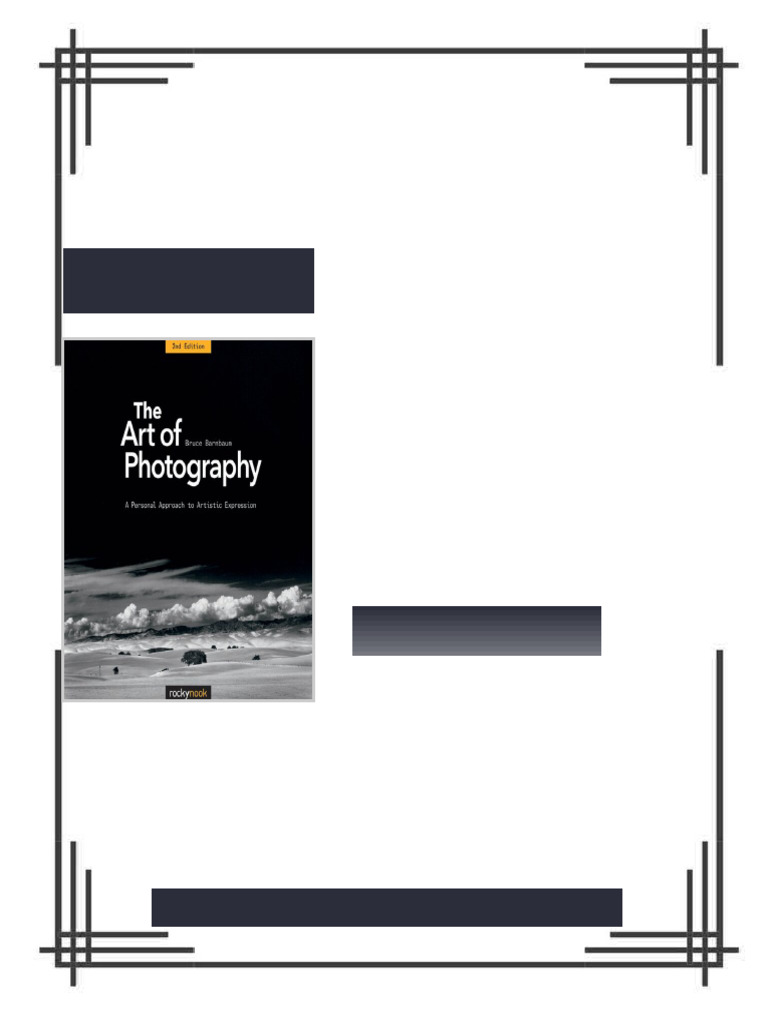 The Art of Photography A Personal Approach to Artistic Expression 2nd ...