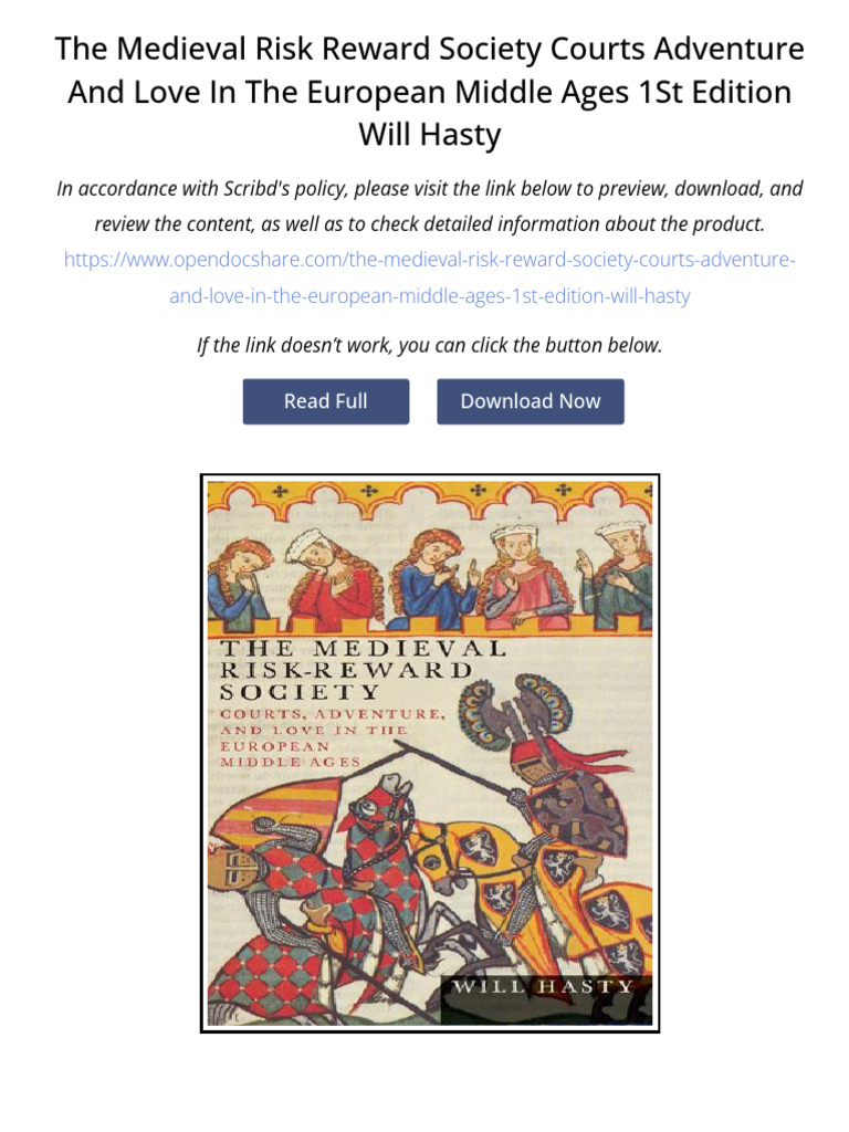 The Medieval Risk Reward Society Courts Adventure and Love in the ...