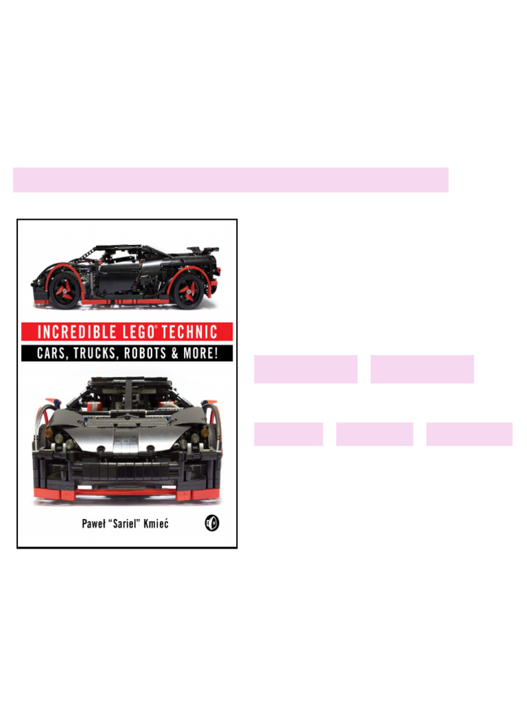 Incredible LEGO Technic Cars Trucks Robots & More full | PDF