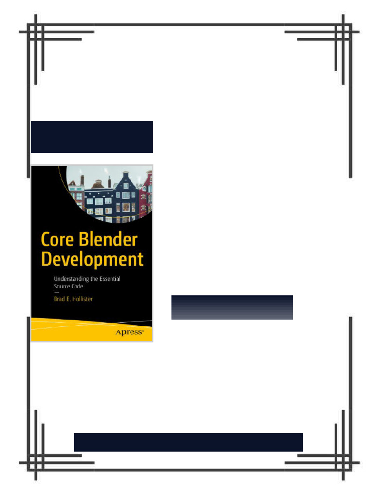 Core Blender Development: Understanding the Essential Source Code Brad ...