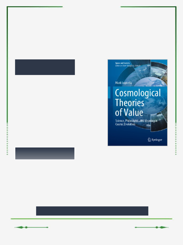 Cosmological Theories of Value Science Philosophy and Meaning in Cosmic ...