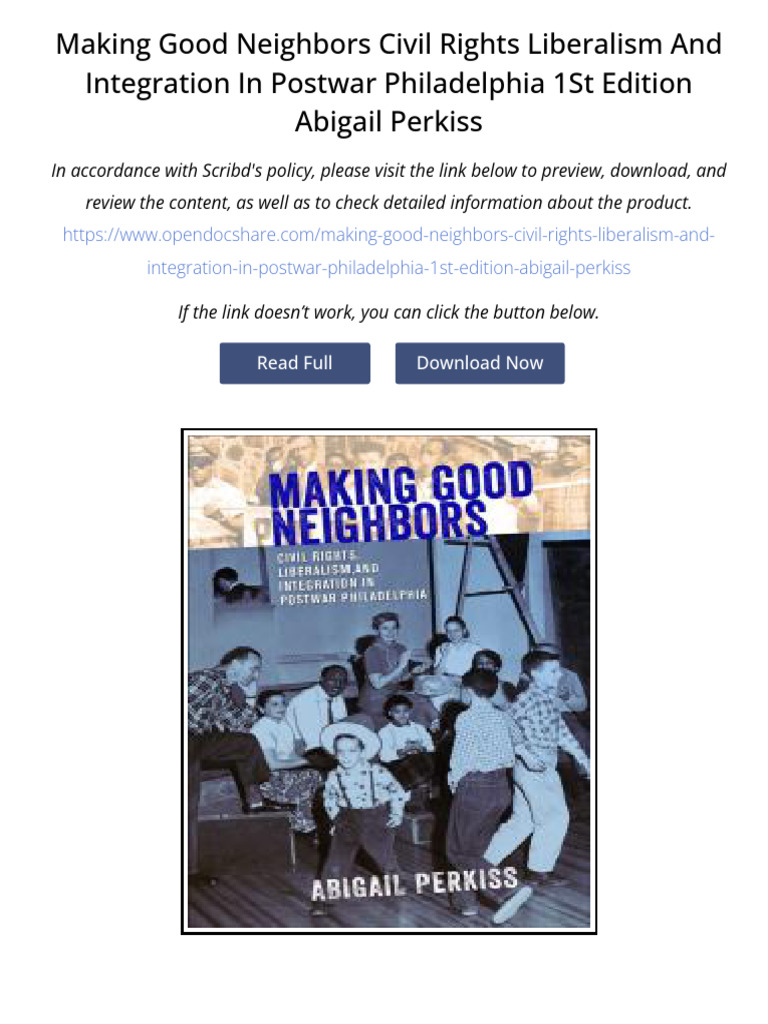 Making Good Neighbors Civil Rights Liberalism and Integration in ...