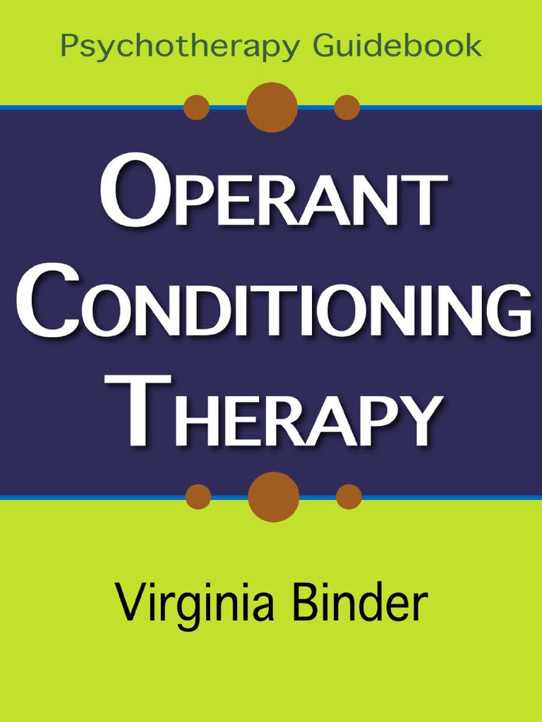 Operant Conditioning Therapy | PDF | Psychotherapy | Reinforcement