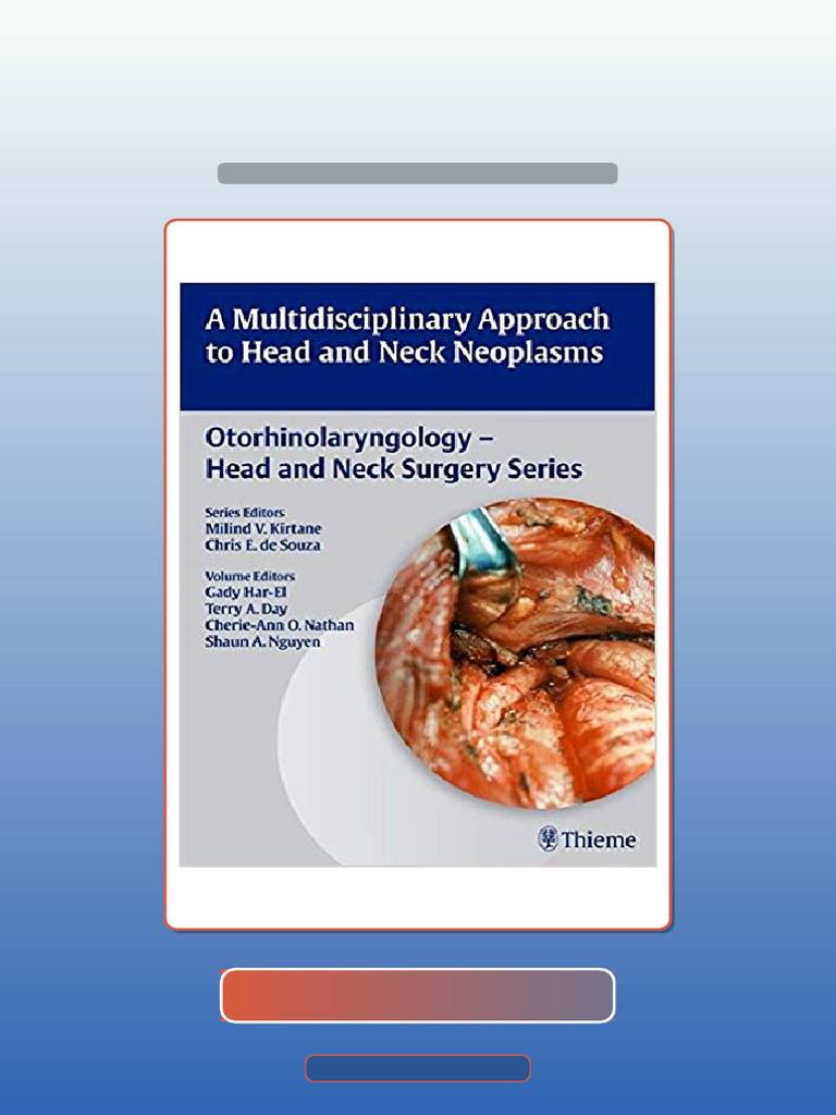 A Multidisciplinary Approach to Head and Neck Neoplasms by Gady Har El Terry a Day Cherie Ann O ...