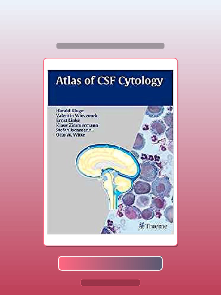 Atlas of CSF Cytology 1e by Harald Kluge Valentin Wieczorek Ernst Linke ...