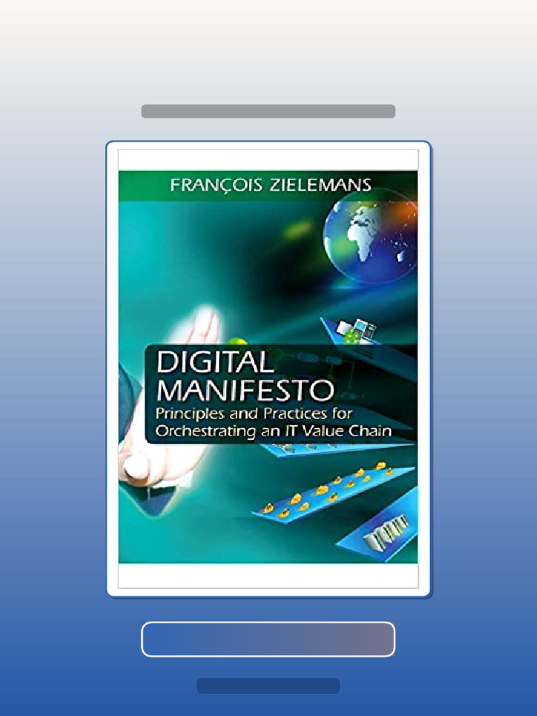 Digital Manifesto Principles and Practices for Orchestrating an IT ...