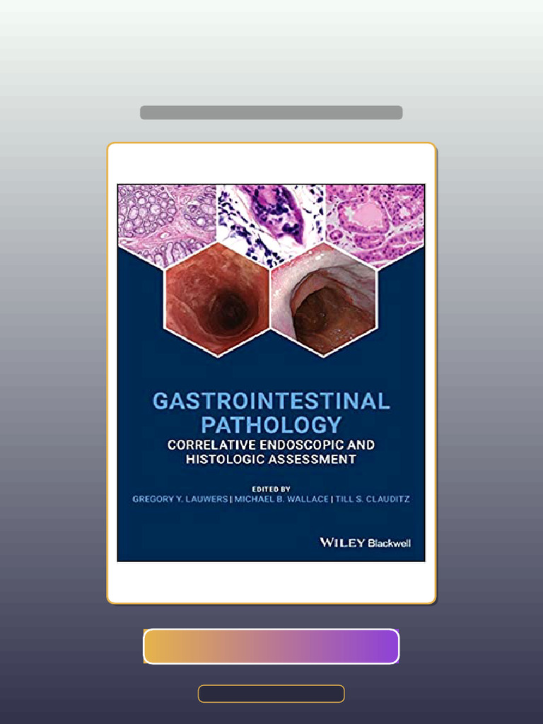 Gastrointestinal Pathology Correlative Endoscopic and Histologic ...
