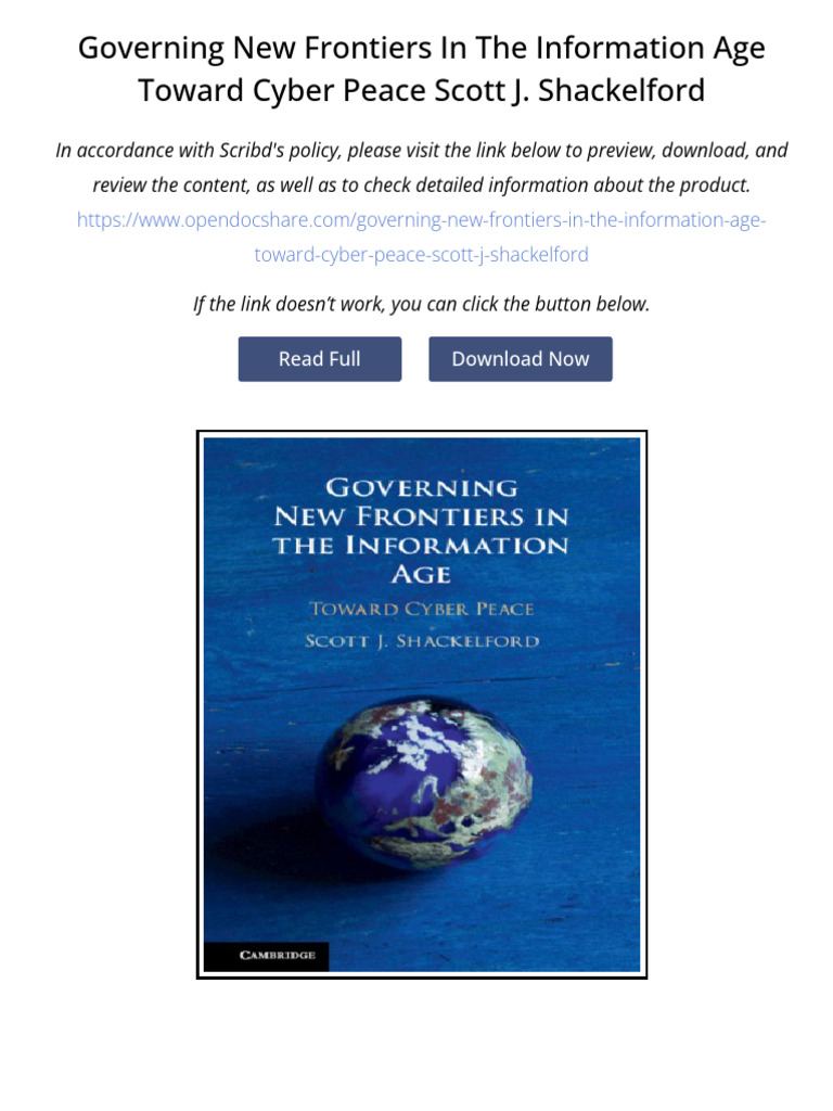 Governing New Frontiers In The Information Age Toward Cyber Peace Scott ...