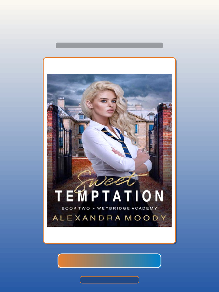 Test Bank for Sweet Temptation a YA Boarding School Romance Weybridge ...