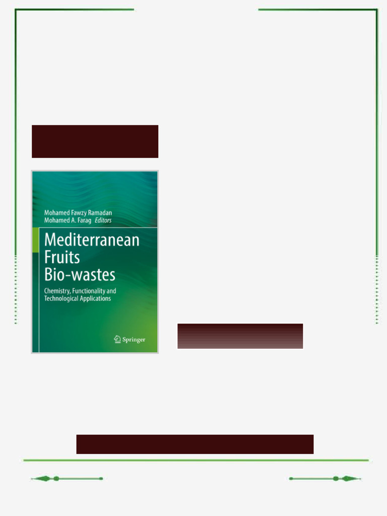 Mediterranean Fruits Bio wastes Chemistry Functionality and ...