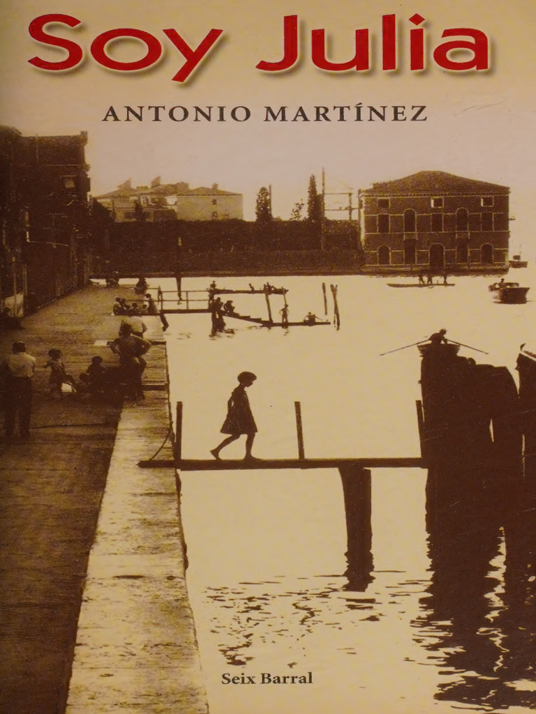 Soy Julia (Spanish Edition) -- Antonio Martínez -- 6_ ed_ edition, May ...