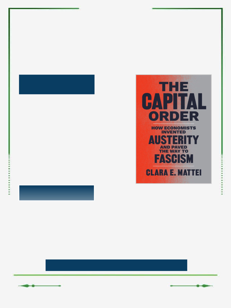 The Capital Order How Economists Invented Austerity and Paved the Way ...