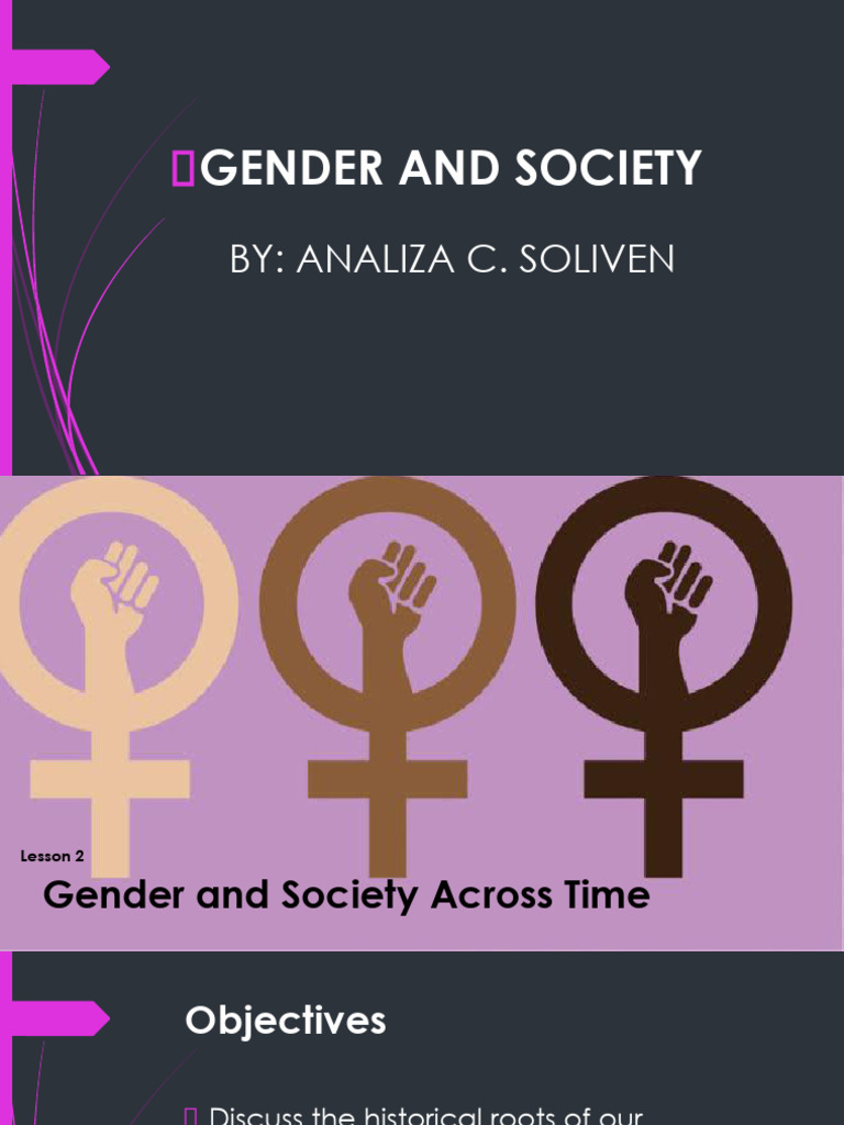 Gender and Society Across Time_L2.pptx | PDF | Patriarchy | Woman